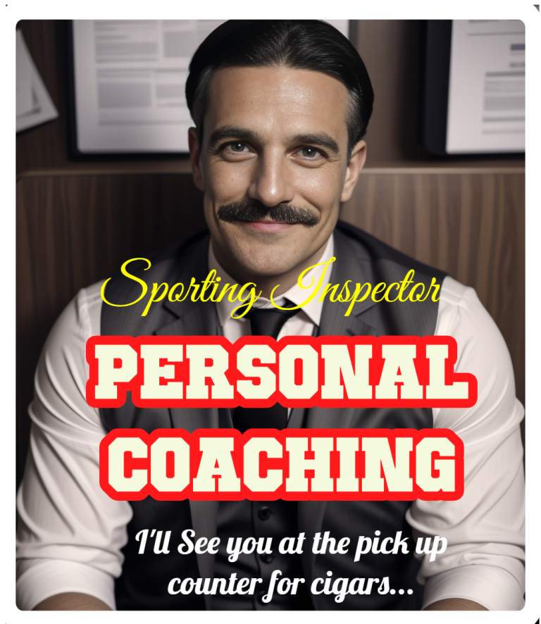 Sporting Inspector – I'll see you at the pickup counter for cigars.